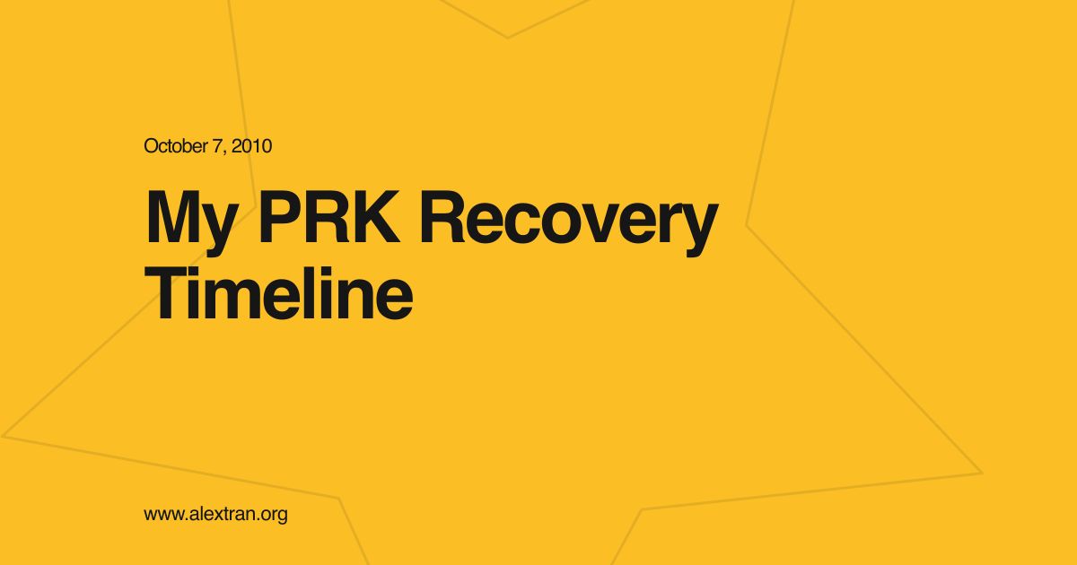 My PRK Recovery Timeline